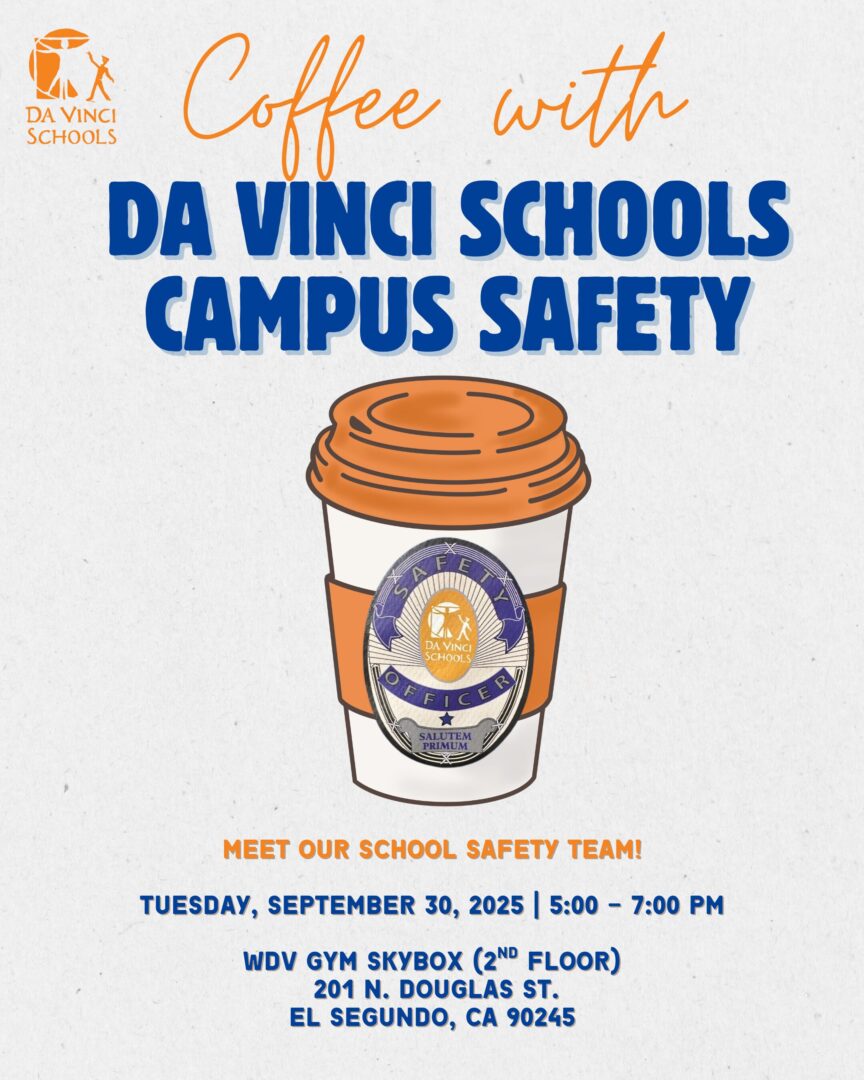Come Meet Our Campus Safety Team! (Sept. 30) - Da Vinci Design